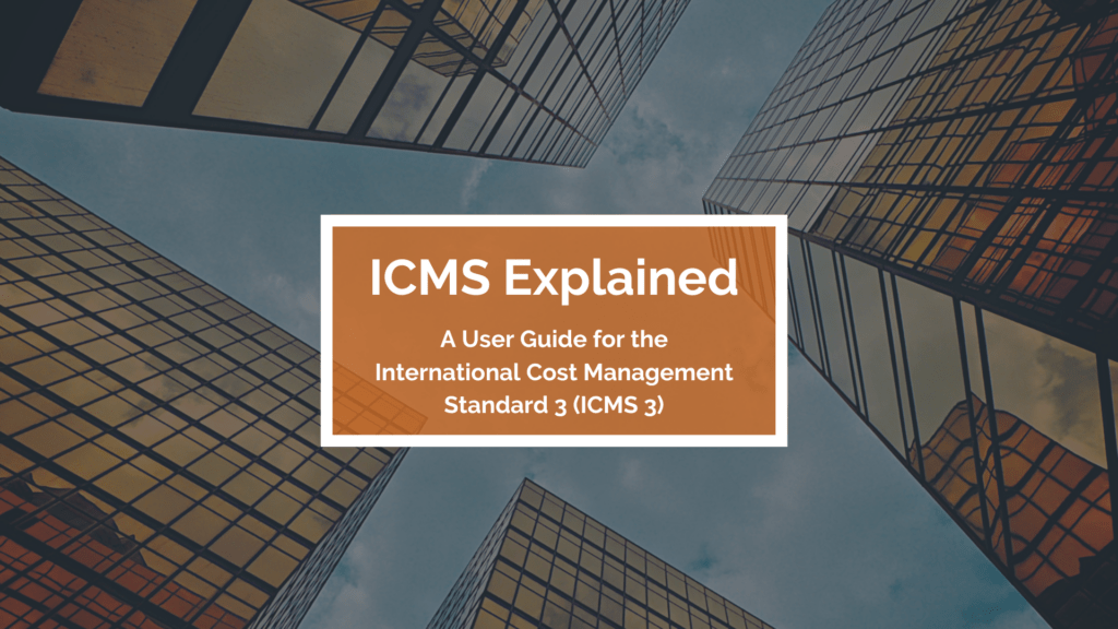ICMS Explained - A User's Guide - Society of Chartered Surveyors Ireland